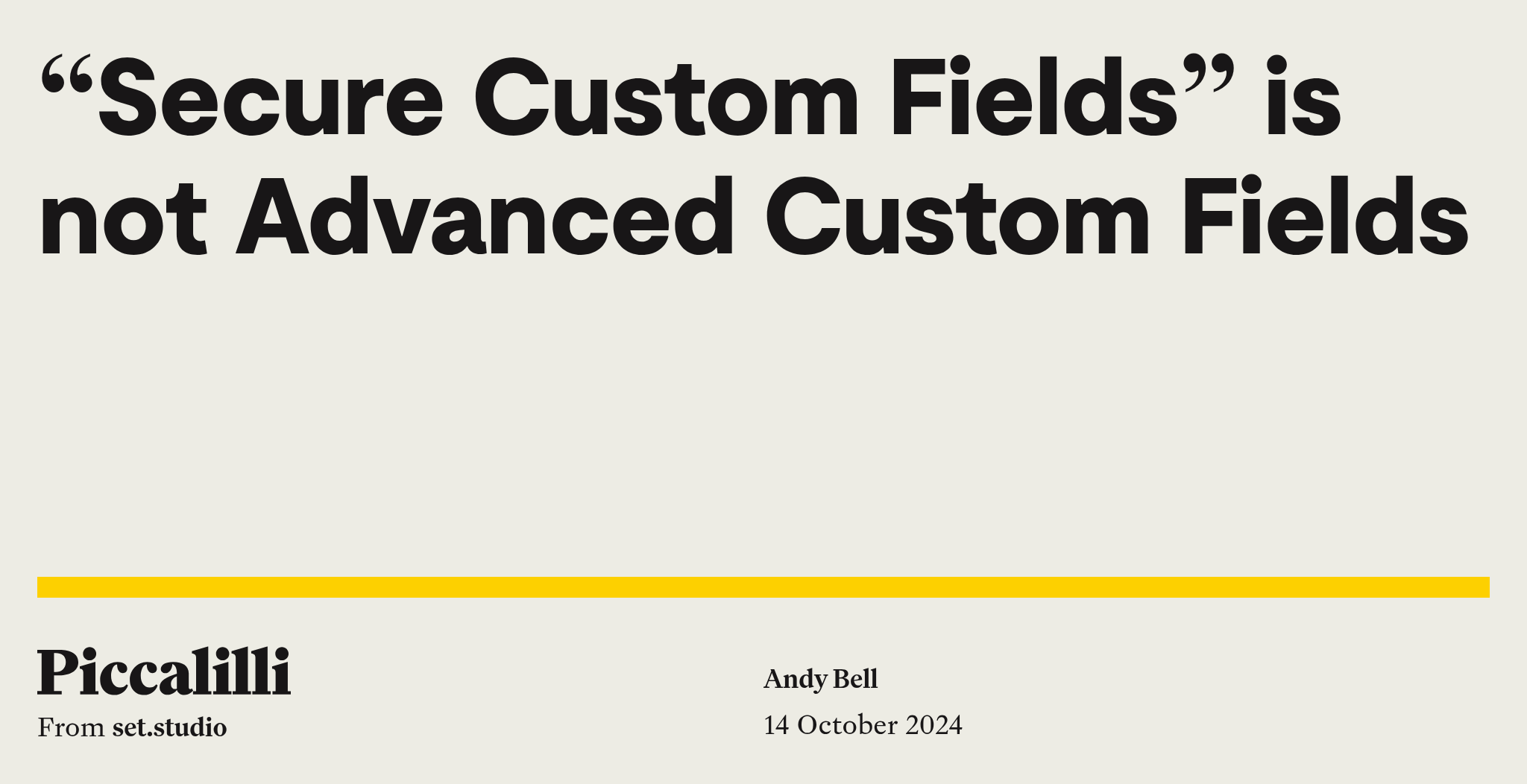 “Secure Custom Fields” is not Advanced Custom Fields - Piccalilli “Secure Custom Fields” is not Advanced Custom Fields - Piccalilli