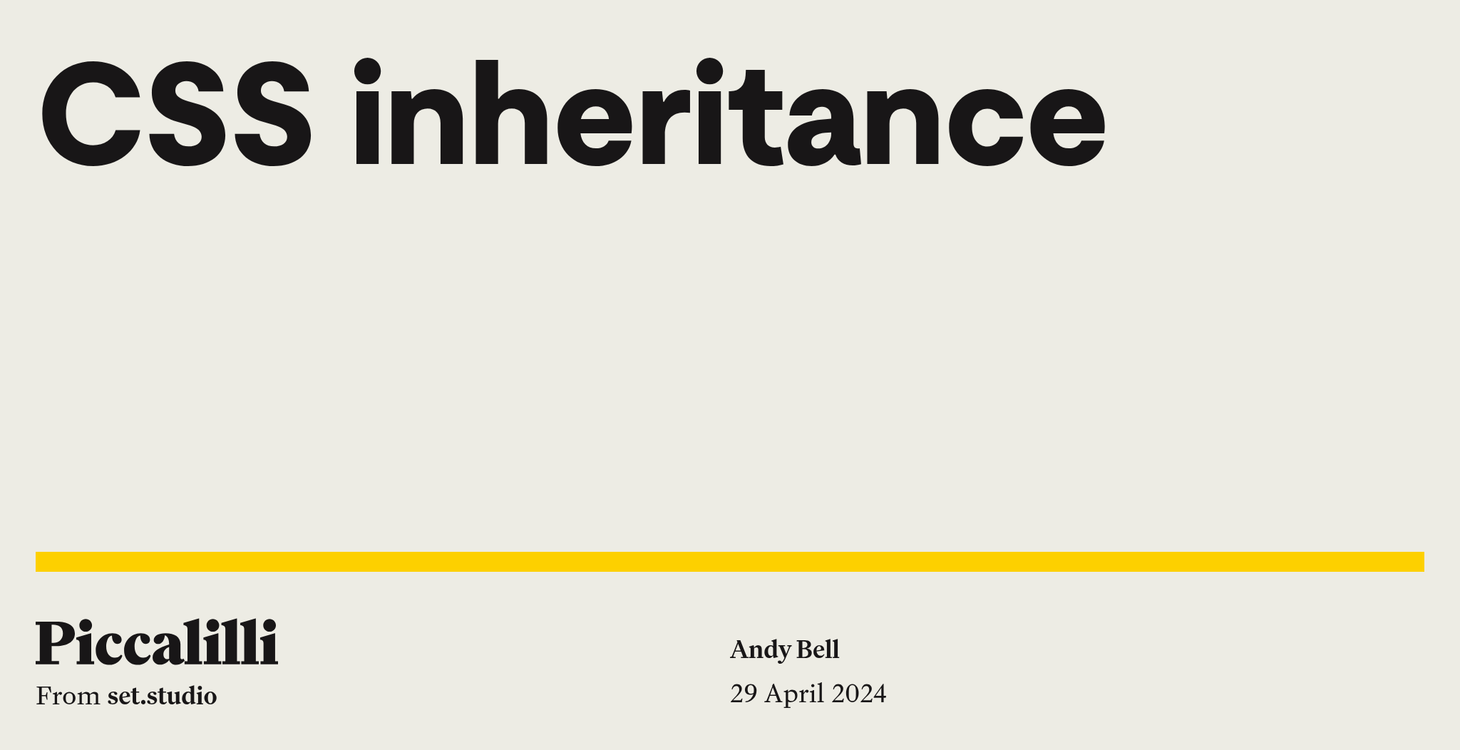 CSS inheritance - Piccalilli CSS inheritance - Piccalilli