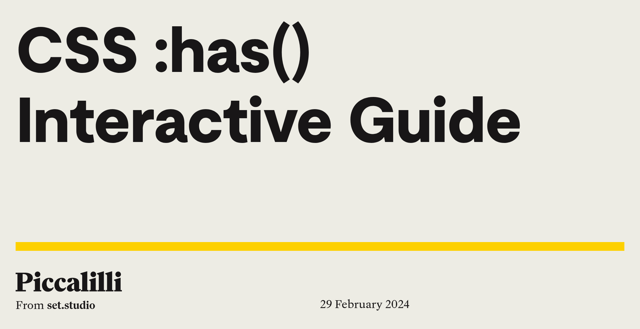 CSS :has() Interactive Guide - Piccalilli CSS :has() Interactive Guide - Piccalilli
