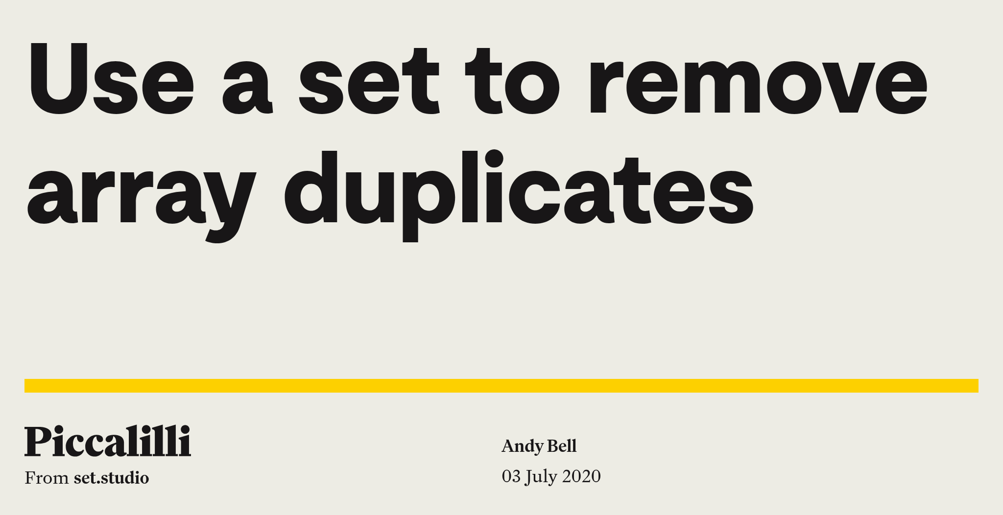 Use a set to remove array duplicates - Piccalilli Use a set to remove array duplicates - Piccalilli